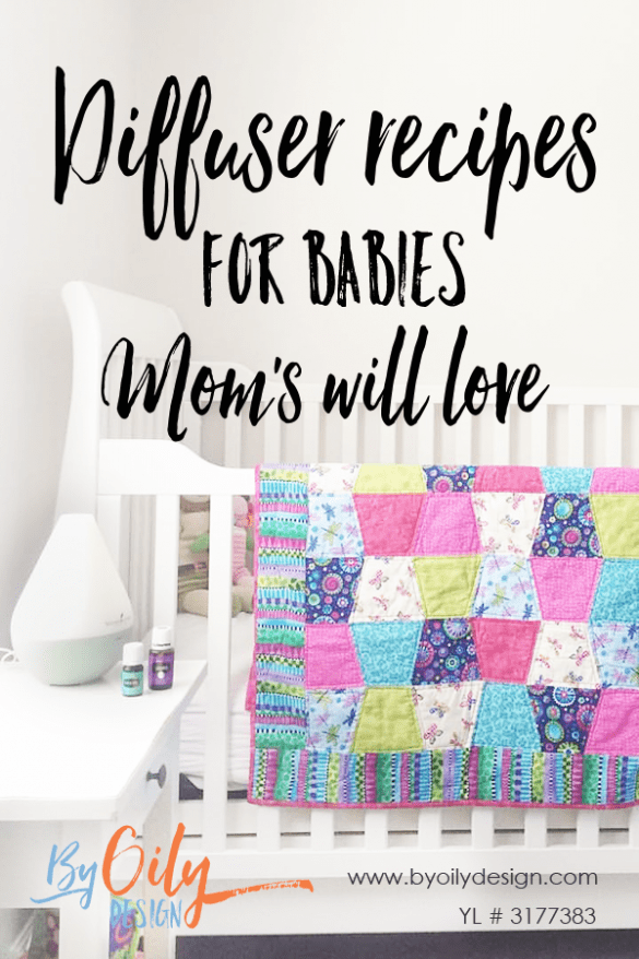 10 Diffuser recipes for babies that you will love - By Oily Design