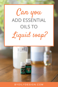 Can you add Essential oils to liquid soap? - By Oily Design
