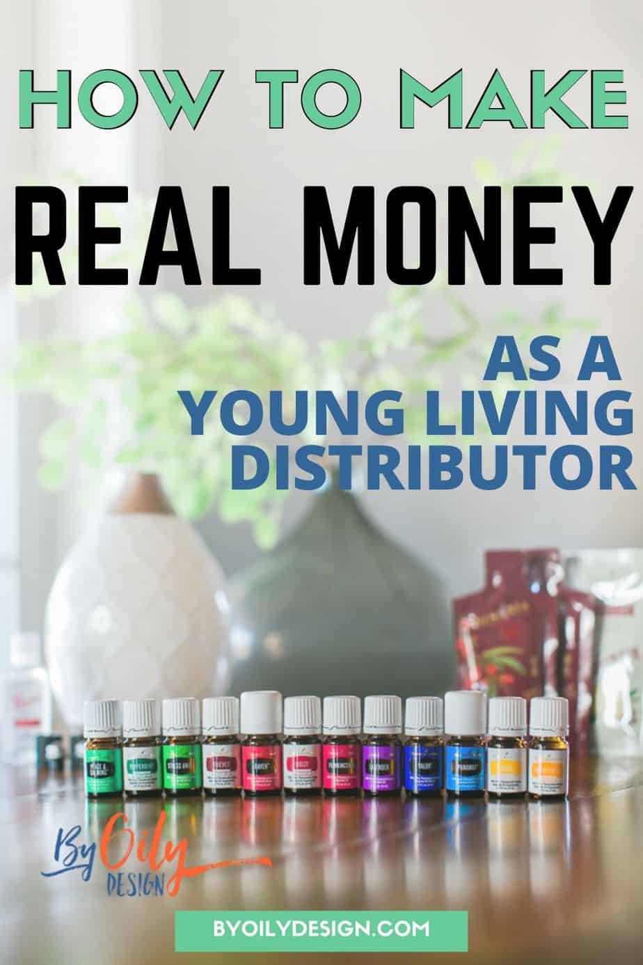 How to make money as a Young Living distributor - By Oily Design