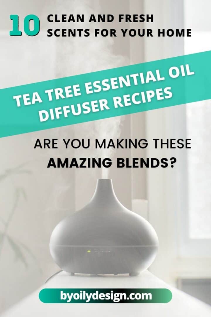 Tea tree oil diffuser recipes - 10 useful diffuser blends for your ...