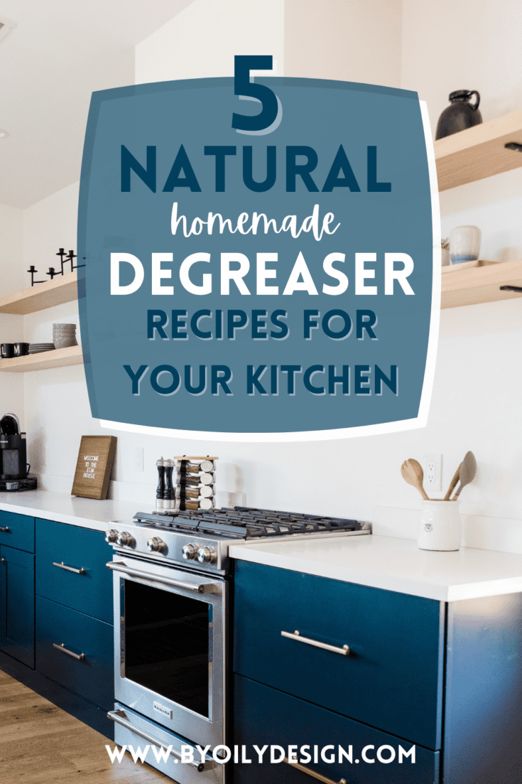 5 Natural Homemade Degreaser Recipes For Your Kitchen - By Oily Design