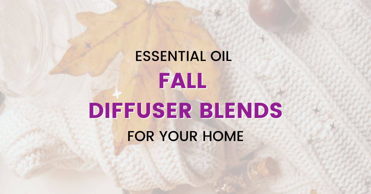 20 Essential Oil Fall Blends for a fantastic home smell - By Oily Design